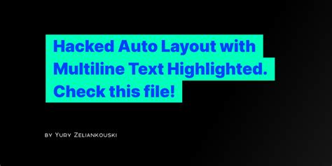 Hacked Auto Layout With Multiline Text Highlighted Figma