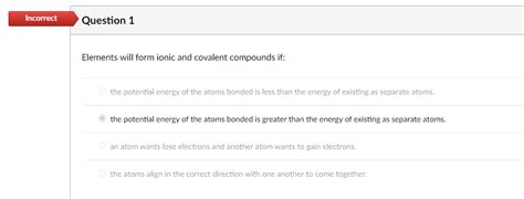 Solved Incorrect Question 1 Elements Will Form Ionic And Chegg Com