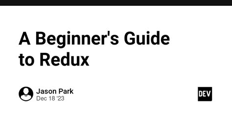 a beginner s guide to redux dev community