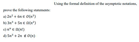 Solved Using The Formal Definition Of The Asymptotic