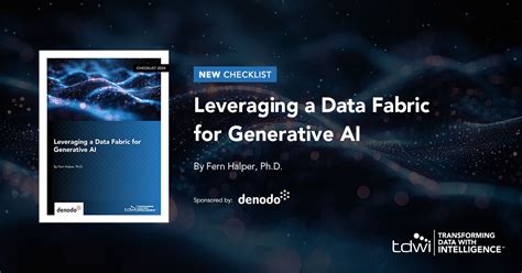 Tdwi On Linkedin Tdwichecklistreport Ai Generativeai Datafabric Aiinnovation…