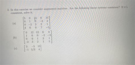 in this exercise we consider augmented matrices are
