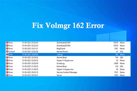 Advanced Tips For Fixing The Volmgr 162 Error On Win 10 11