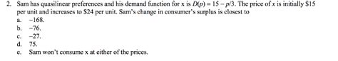 Solved 2 Sam Has Quasilinear Preferences And His Demand