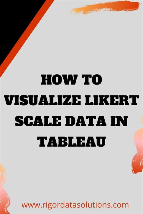 How To Visualize Likert Scale Data In Tableau Data Visualization Data Scale