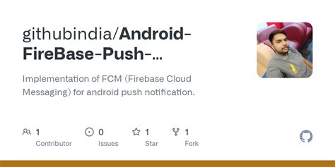 Github Githubindiaandroid Firebase Push Notification Implementation