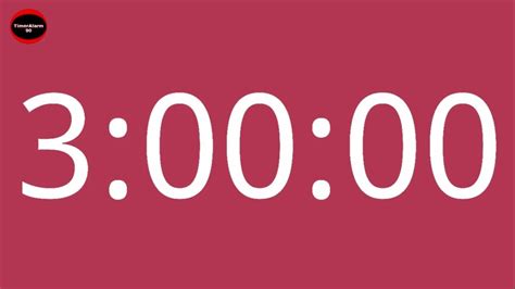 3 Hours Timer 180 Minutes Countdown Timer Three Hours Alarm Youtube