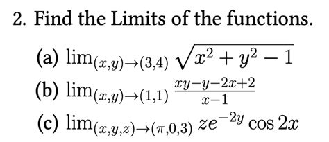 Solved 2 Find The Limits Of The Functions A Chegg Com