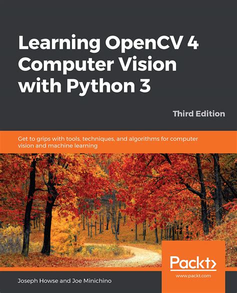 Download Pdf Learning Opencv 4 Computer Vision With Python 3 Get To Grips With Tools