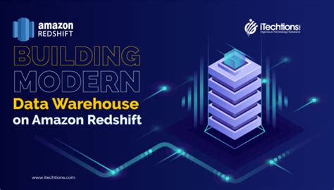 building modern data warehouse on amazon redshift itechtions