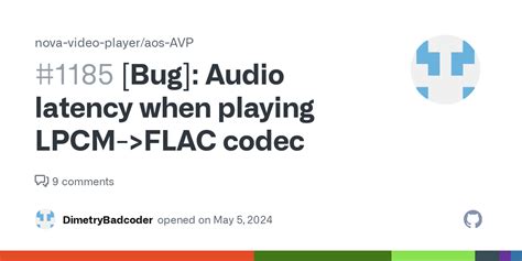 Bug Audio Latency When Playing Lpcm Flac Codec · Issue 1185 · Nova Video Playeraos Avp