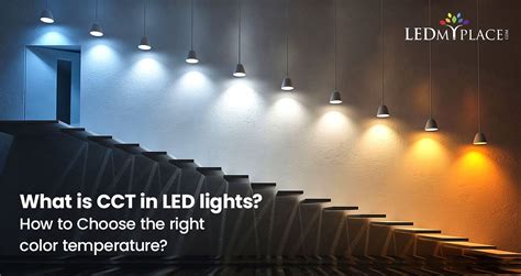 What Is Cct In Led Lights How To Choose The Right Color Temperature By David Smith Medium