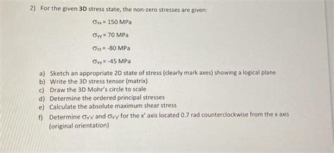 Solved 2 For The Given 3d Stress State The Non Zero