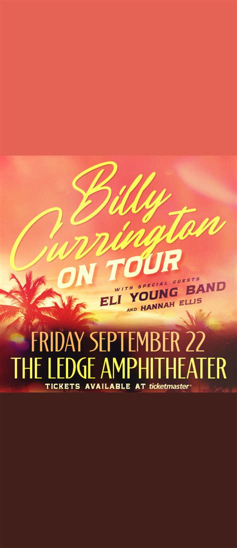 Billy Currington On Tour The Ledge