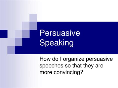 Ppt Persuasive Speaking Powerpoint Presentation Free Download Id