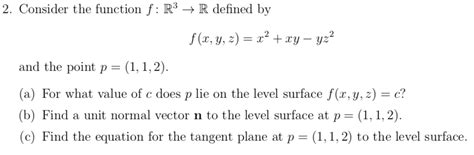 solved 2 consider the function f r3 → r defined by f x