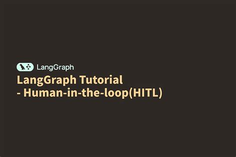 Langchain Langgraph Tutorial Human In The Loop Digital Nomad And