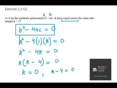 Can The Quadratic Polynomial X Kx K Have Equal Zeroes For Som Ex Class NCERT