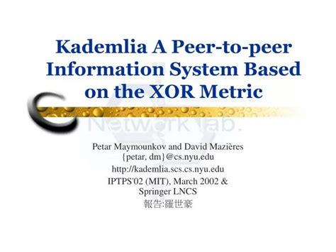 Ppt Kademlia A Peer To Peer Information System Based On The Xor