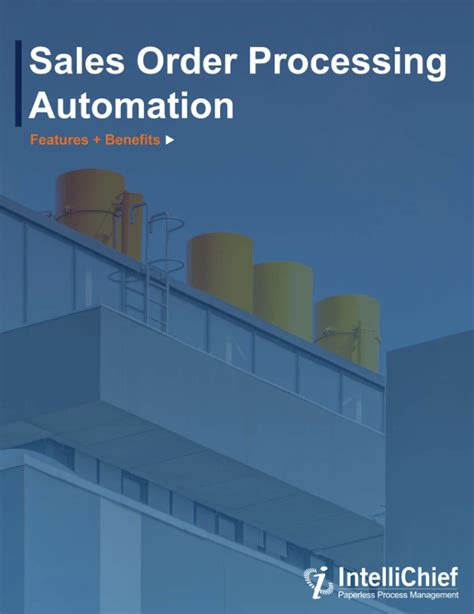 Sales Order Process Automation Features And Benefits Intellichief