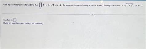 solved use a parameterization to find the flux ∬sf⋅n do of