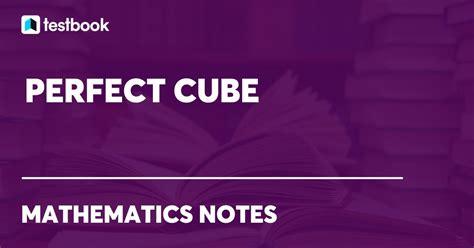 Perfect Cube Formula Properties Steps To Find With Examples
