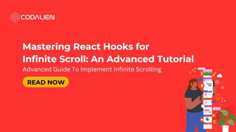 Codalien Technologies On Linkedin Mastering React Hooks For Infinite Scroll An Advanced Tutorial