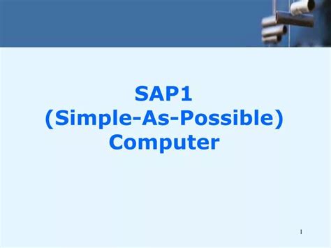 Ppt Sap1 Simple As Possible Computer Powerpoint Presentation Free