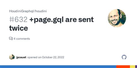 Pagegql Are Sent Twice · Issue 632 · Houdinigraphqlhoudini · Github
