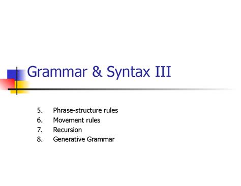2001 08 Grammar Syntax Iii Grammar And Syntax Iii Phrase Structure