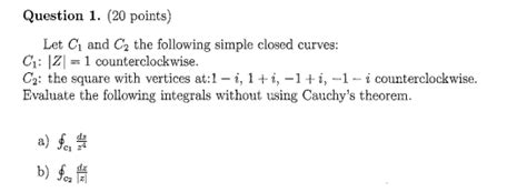 Solved Let C And C The Following Simple Closed Curves Chegg