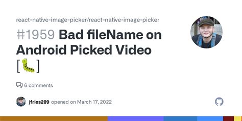 Bad Filename On Android Picked Video Issue React Native Image Picker React Native