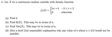 solved let 4 x be a continuous random variable with density