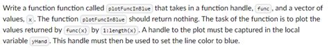solved write a function function called plotfuncinblue that
