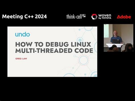 Free Video How To Debug Linux Multi Threaded Code From Meeting Cpp
