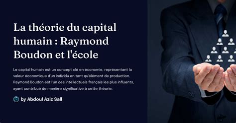 La Théorie Du Capital Humain Raymond Boudon Et Lécole