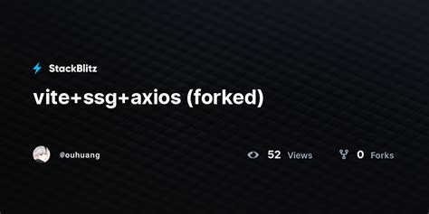 Vitessgaxios Forked Stackblitz