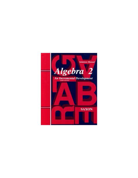 Saxon Algebra 2 3rd Ed Solutions Manual