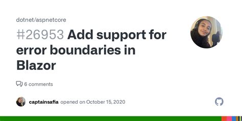 Add Support For Error Boundaries In Blazor · Issue 26953 · Dotnetaspnetcore · Github
