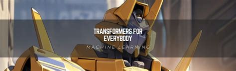 Transformers For Everybody By Dr Walid Soula Artificial Intelligence In Plain English