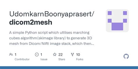 Github Udomkarnboonyaprasert Dicom Mesh A Simple Python Script Which Utilises Marching Cubes