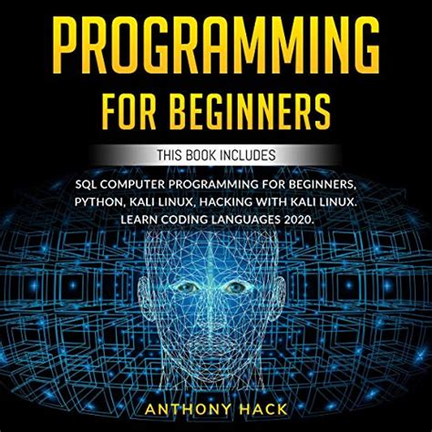 Programming For Beginners This Book Includes Sql Computer Programming For