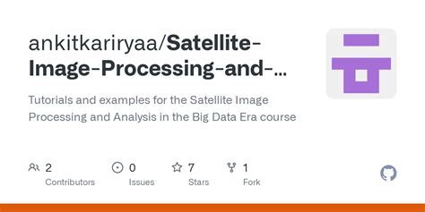 Github Ankitkariryaasatellite Image Processing And Analysis In The Big Data Era Tutorials