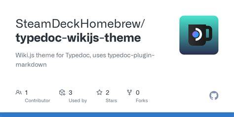 Github Steamdeckhomebrewtypedoc Wikijs Theme Wikijs Theme For Typedoc Uses Typedoc Plugin