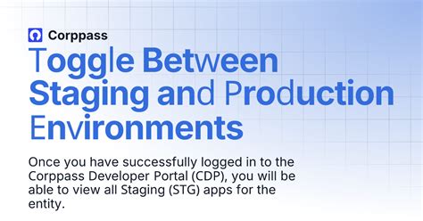 Toggle Between Staging And Production Environments Corppass