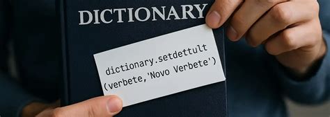Dicionários Em Python Entenda Como Trabalhar Com Segurança Antonio Guedes Python Dio