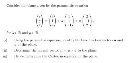 Solved Consider The Plane Given By The Parametric Equation