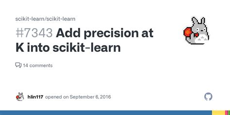Add Precision At K Into Scikit Learn · Issue 7343 · Scikit Learnscikit Learn · Github