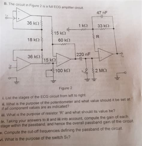 B The Circuit In Figure 2 Is A Full Ecg Amplifier