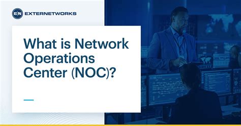 What Is A Network Operations Center NOC
